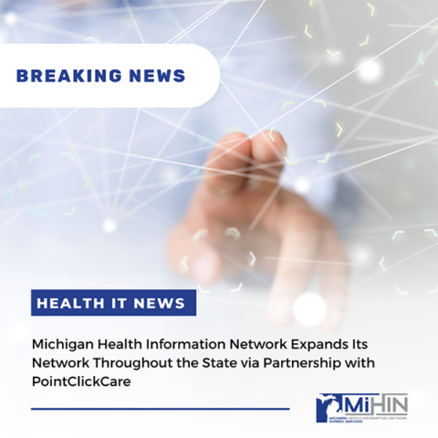 Michigan Health Information Network Expands Its Network Throughout the ...
